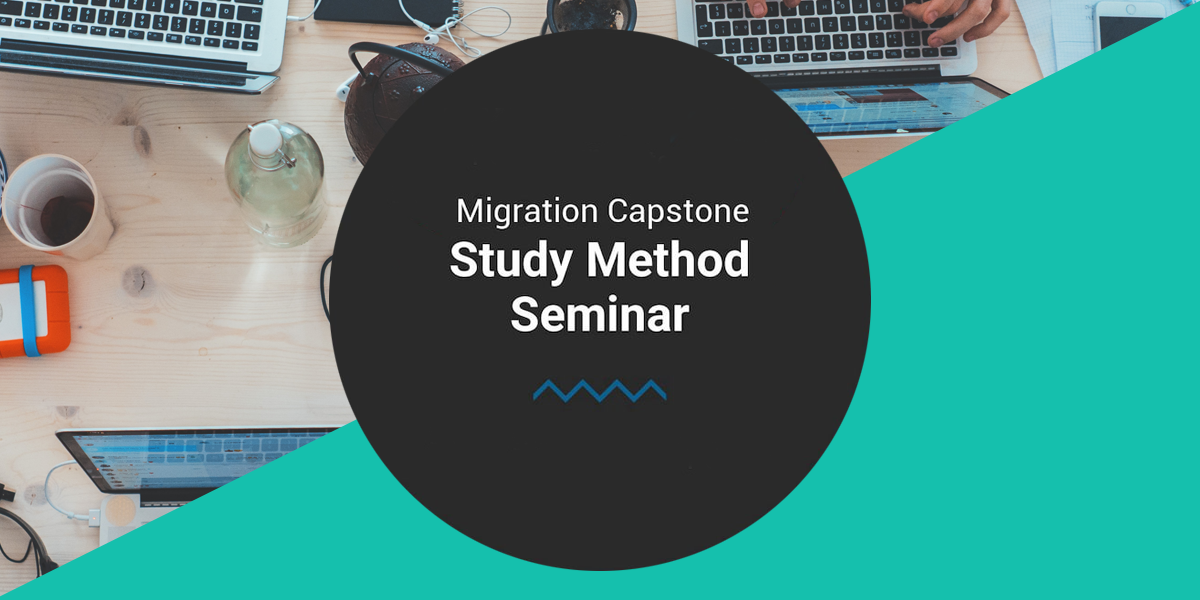Migration Capstone Assessment Seminar